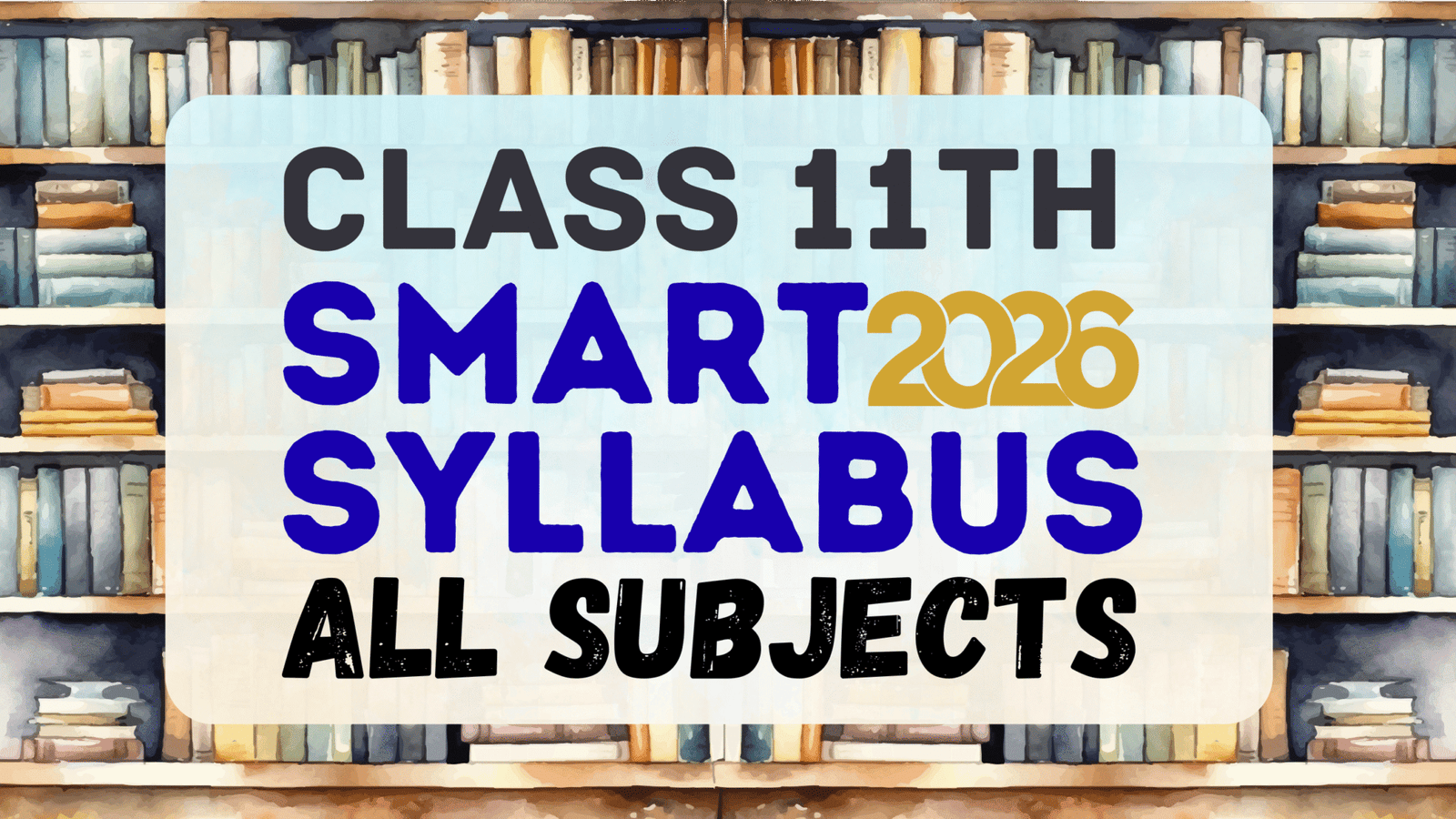 1st Year Smart Syllabus 2025-26 Official PDF (All Subjects) - Today Affairs
